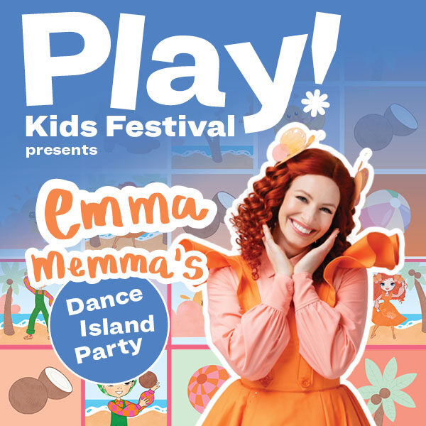 Play! Kids Festival presentsEmma Memma - Pavilion Performing Arts Centre